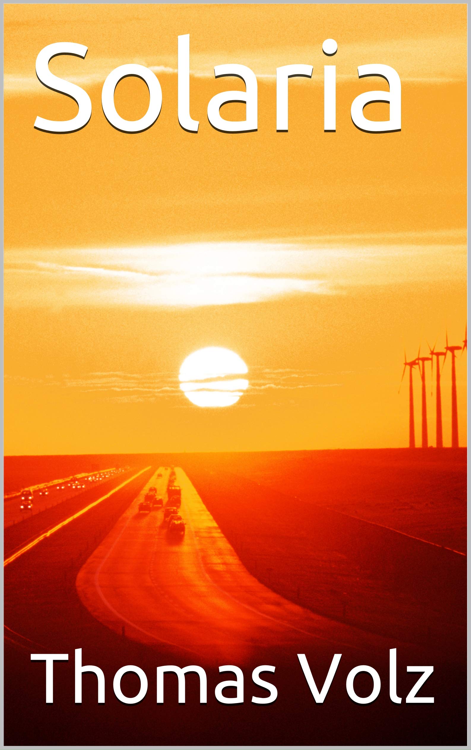 Solaria by Thomas Volz | Goodreads