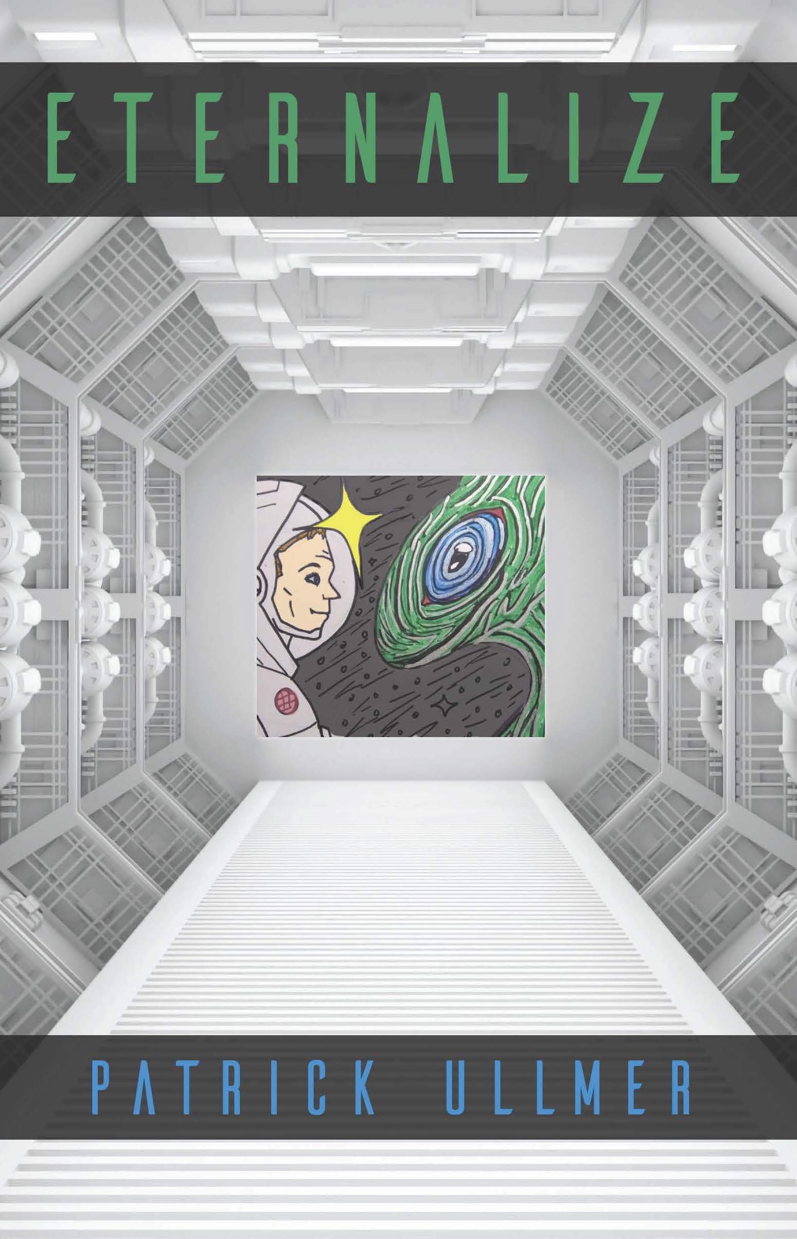 Eternalize (Eternal Space Book 1) by Patrick Ullmer | Goodreads