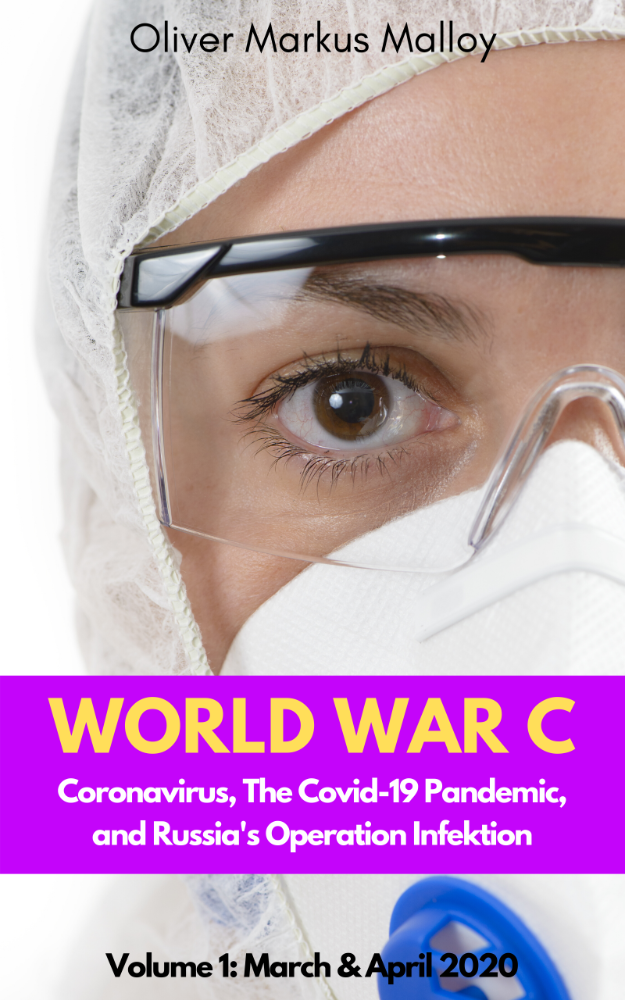 Coronavirus, The Covid-19 Pandemic, and Russia's Operation Infektion by ...