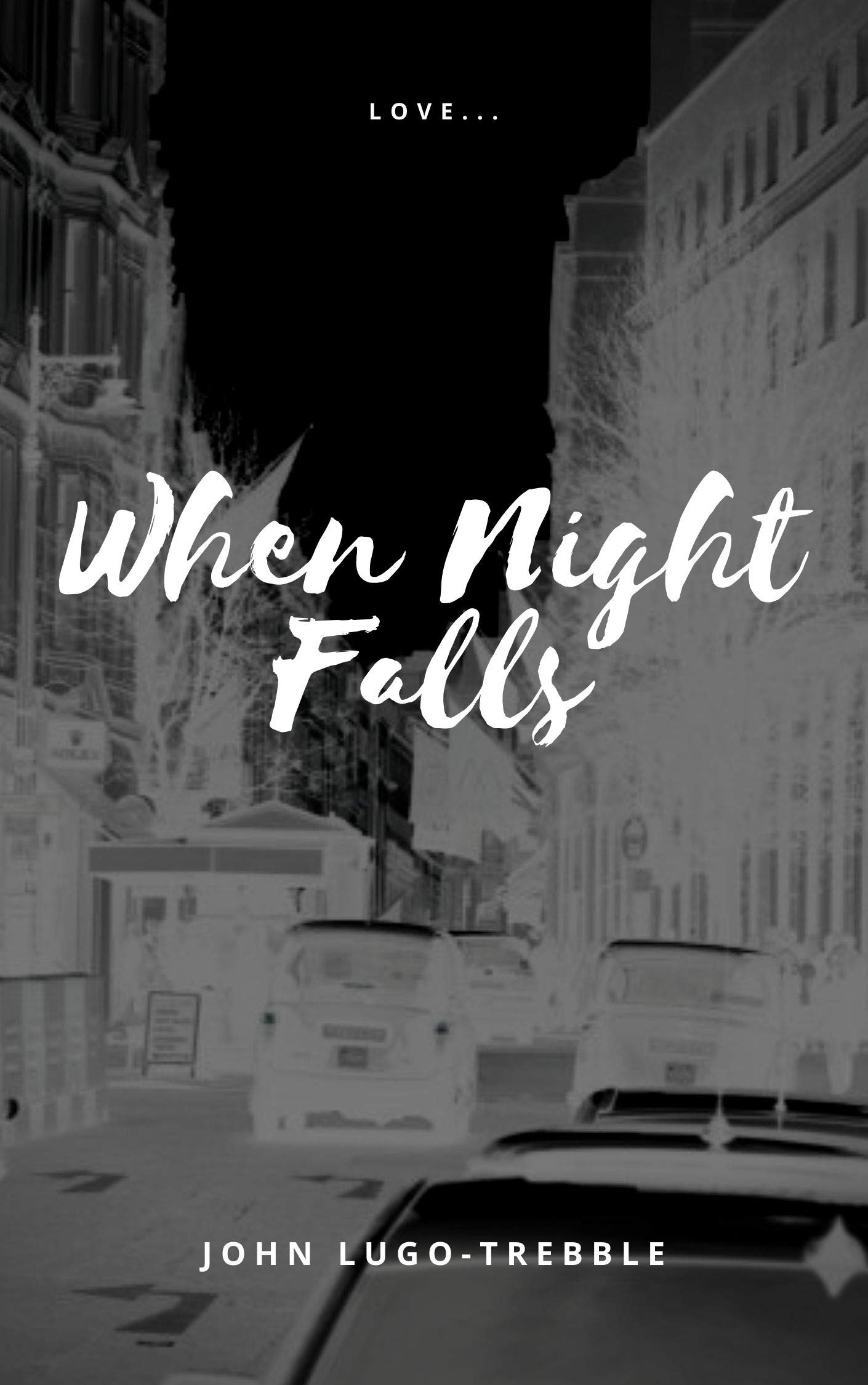 When Night Falls by John Lugo-Trebble | Goodreads