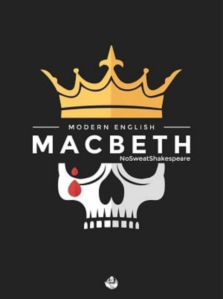 Modern English Macbeth (NoSweatShakespeare) by Warren King | Goodreads