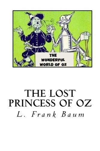 The Lost Princess of Oz by L. Frank Baum | Goodreads