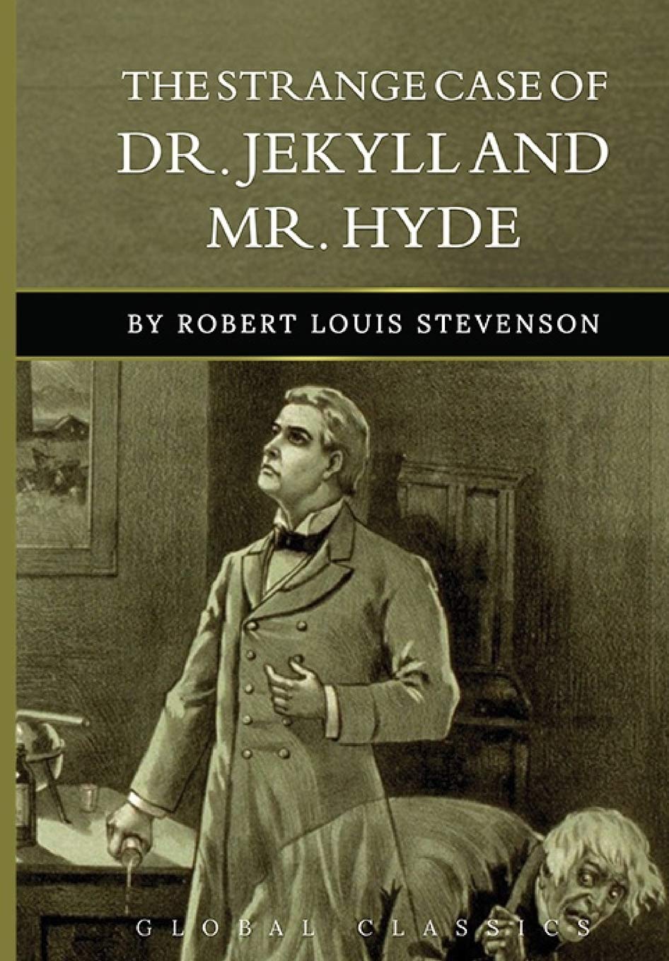 The Strange Case Of Dr. Jekyll and Mr. Hyde by Robert Louis Stevenson ...
