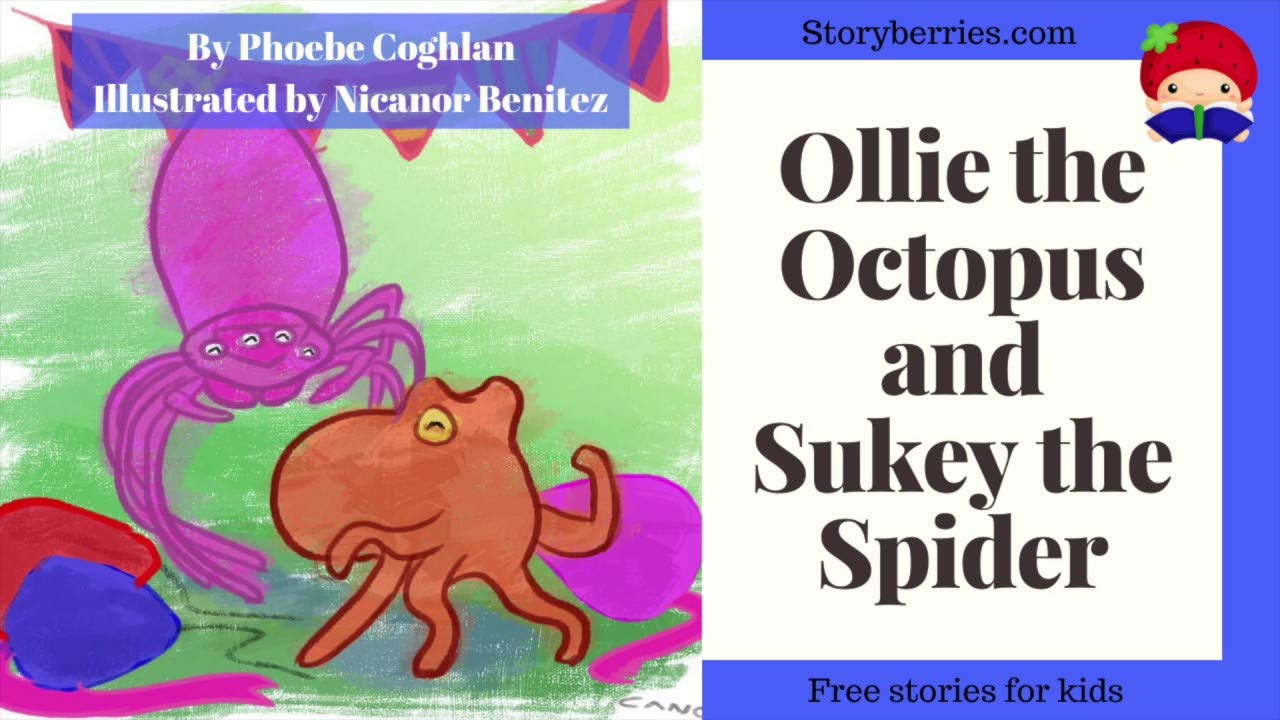 Ollie the Octopus and Sukey the Spider: Best friends Ollie the Octopus ...