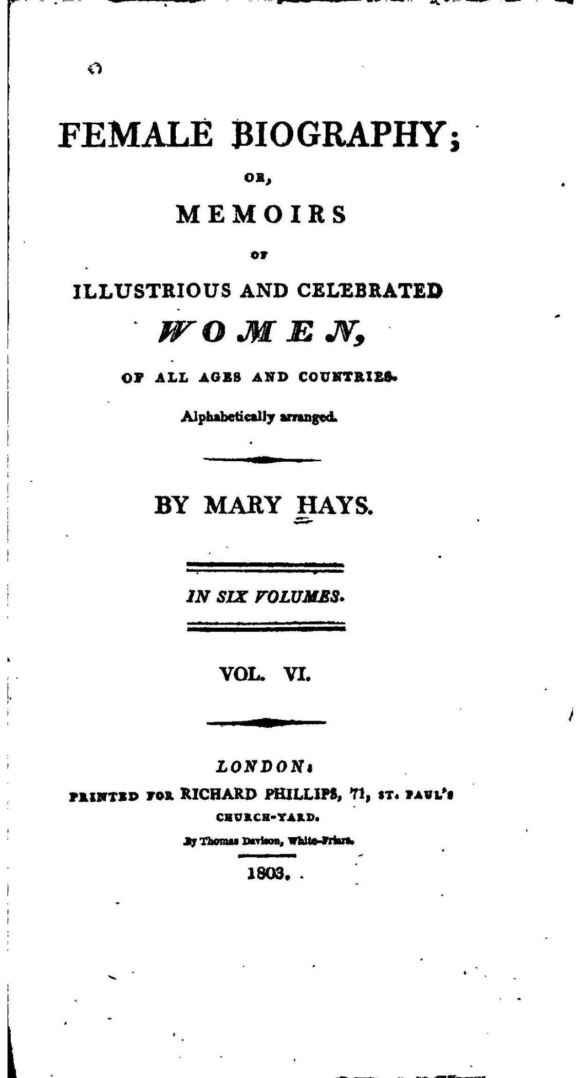 Female Biography, Or Memoirs of Illustrious and Celebrated Women, of ...