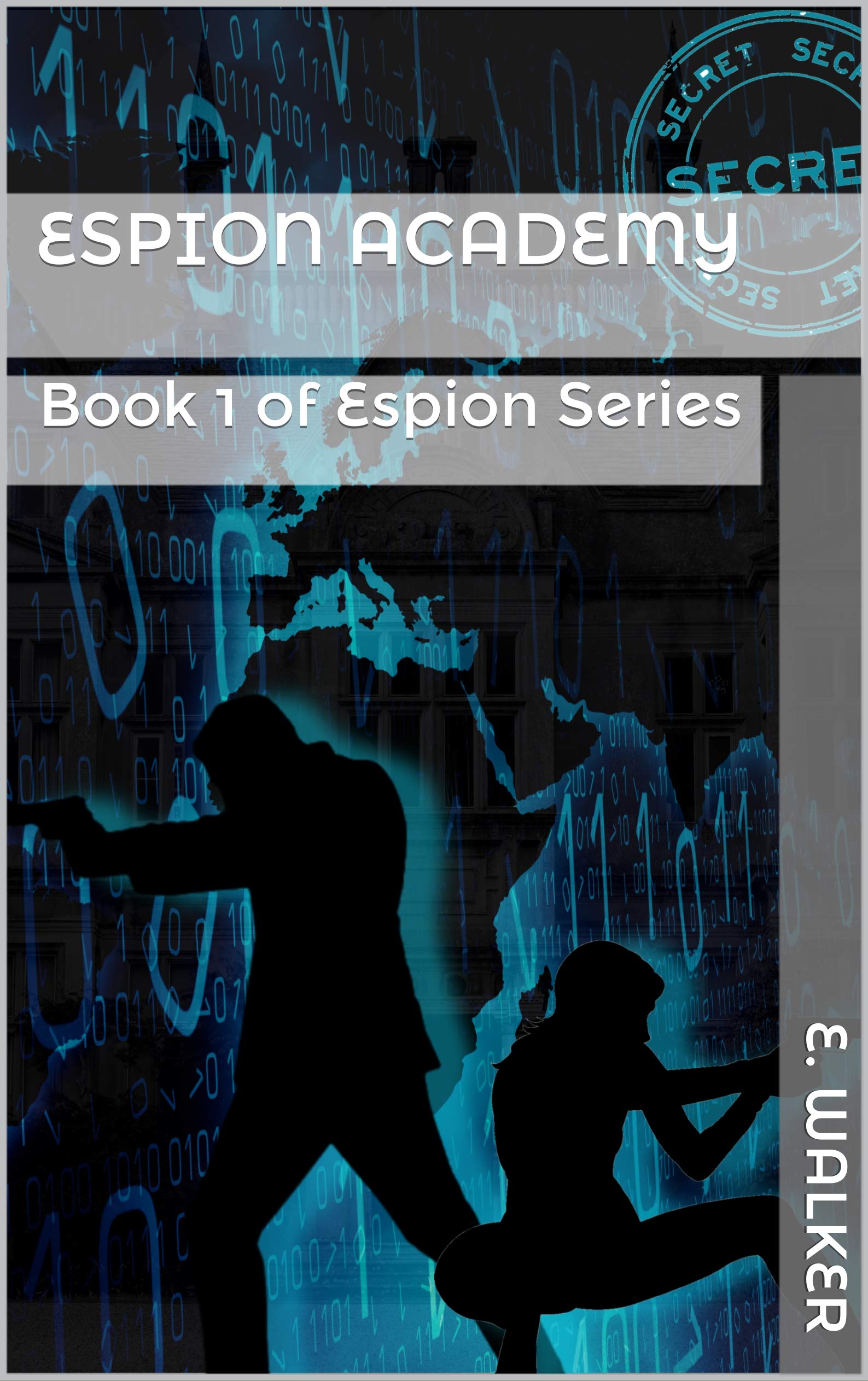 Espion Academy by E. Walker | Goodreads