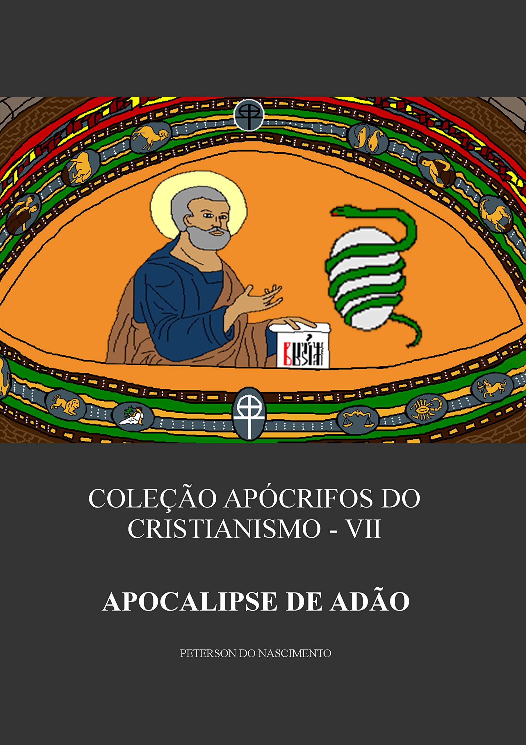 Apocalipse de Adão (Coleção Apócrifos do Cristianismo Livro 7) by ...