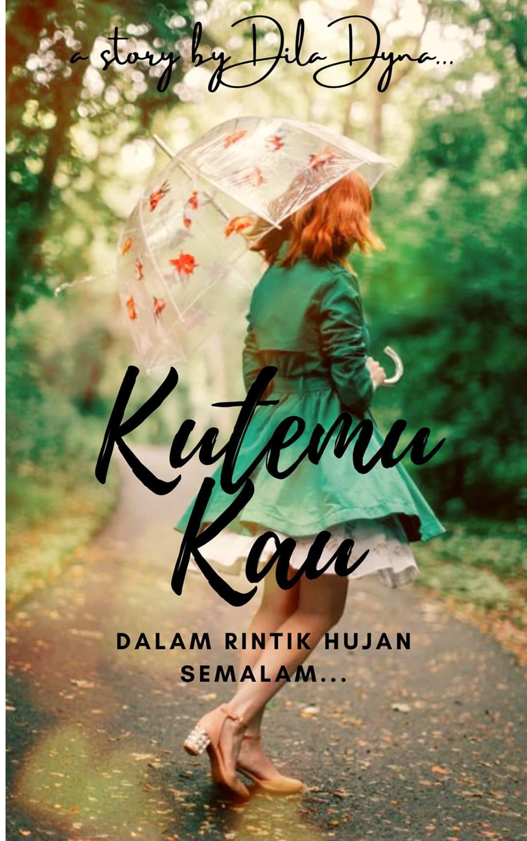 Ebook Kutemu Kau by Dila Dyna | Goodreads