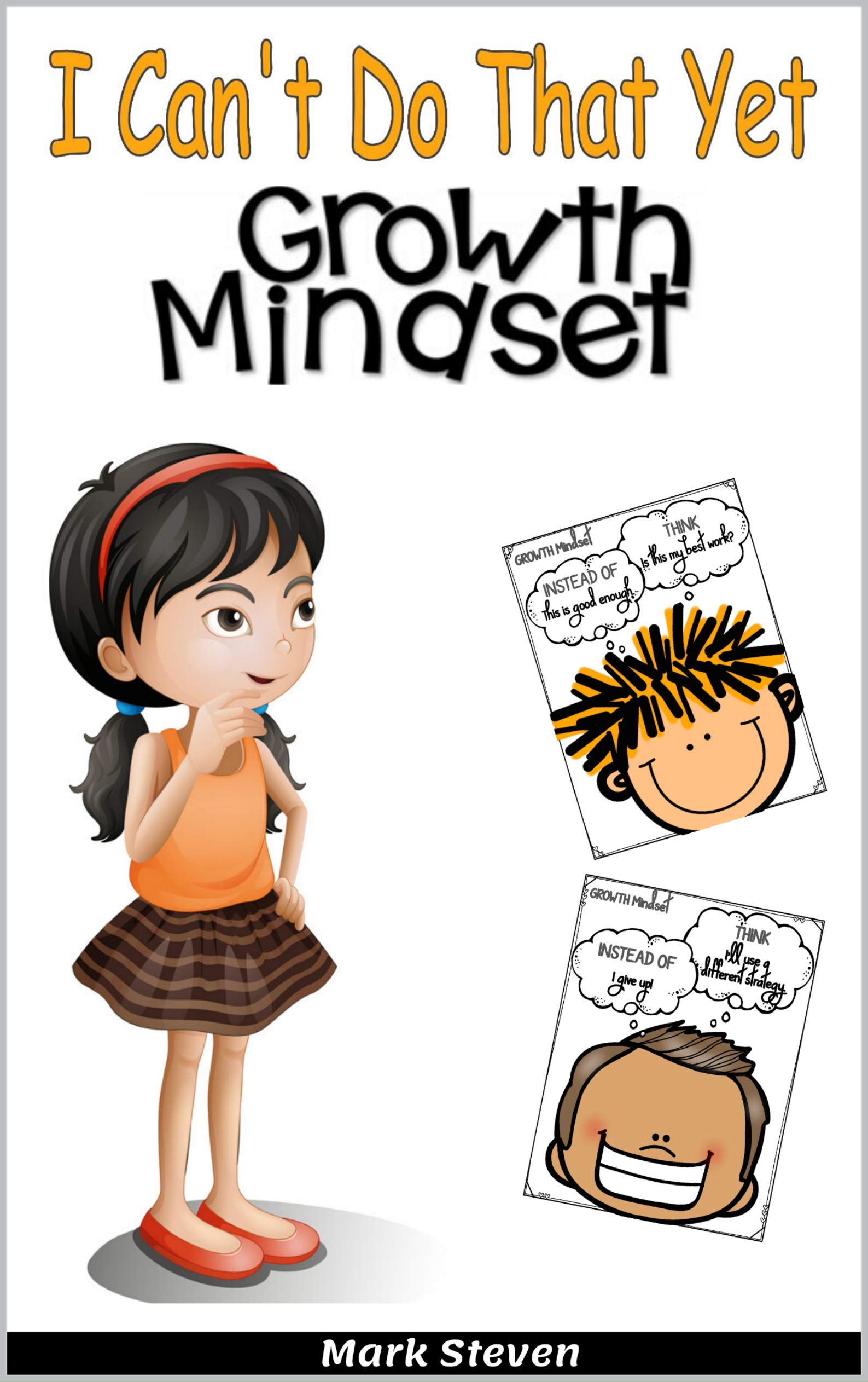 I Can't Do That Yet Growth Mindset: A Positive Thinking for kids to ...