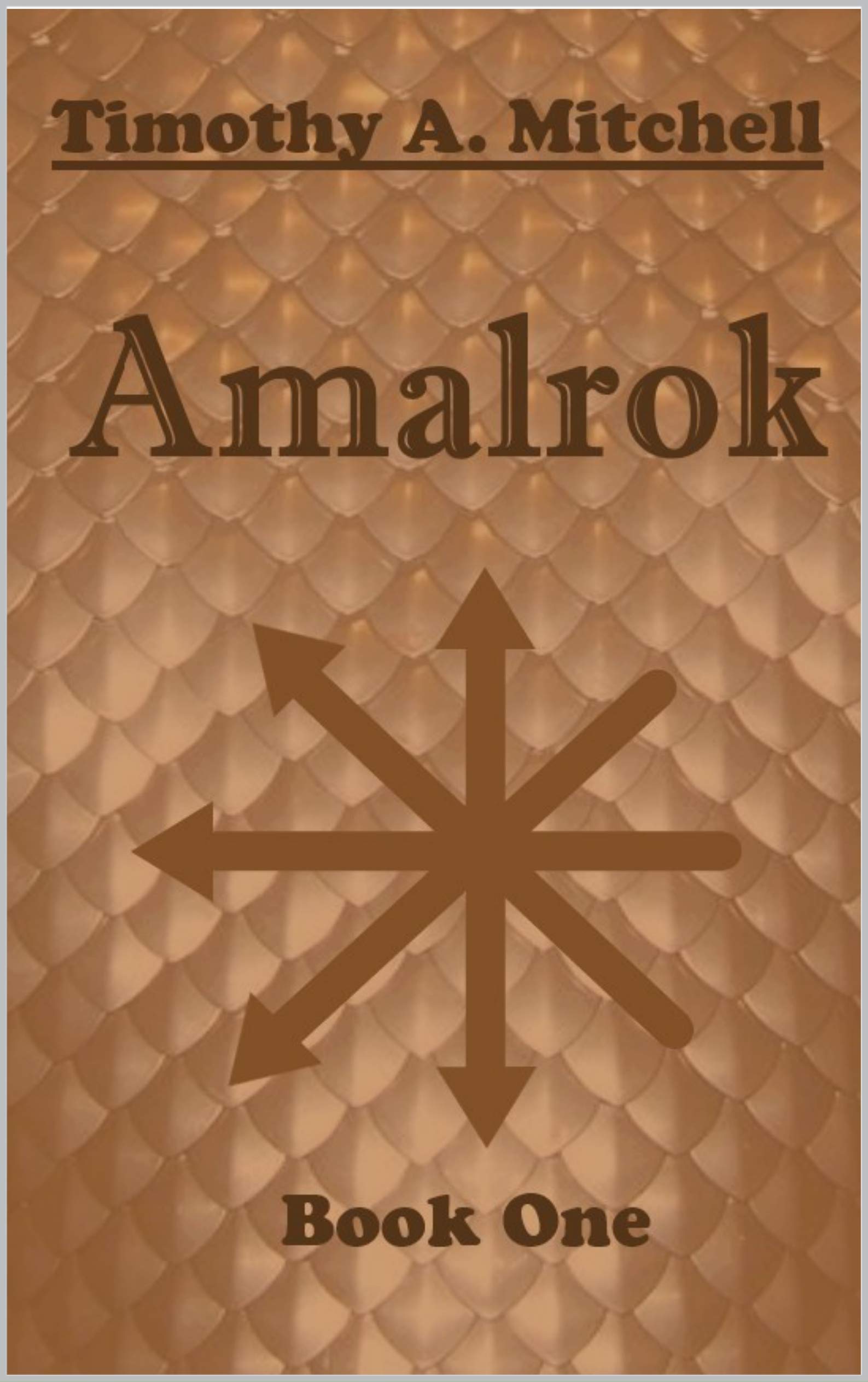 Amalrok: Book One by Timothy Mitchell | Goodreads