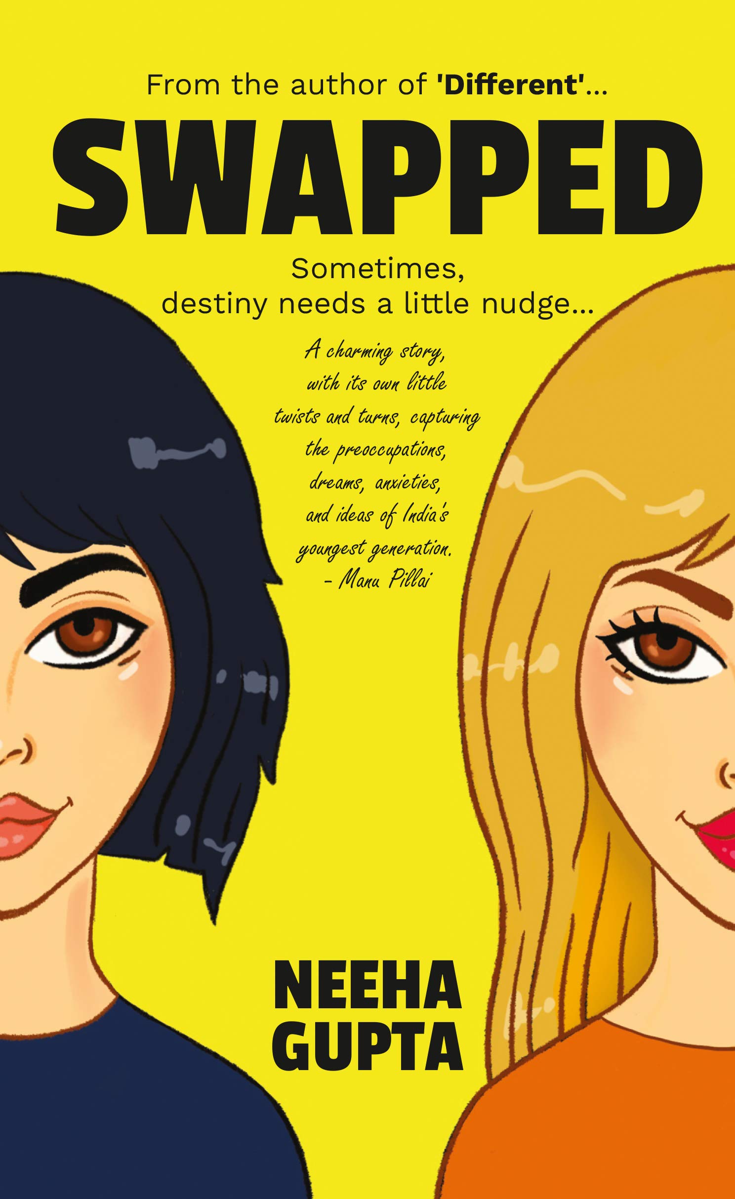 Swapped - Sometimes, destiny needs a little nudge... by Neeha Gupta ...