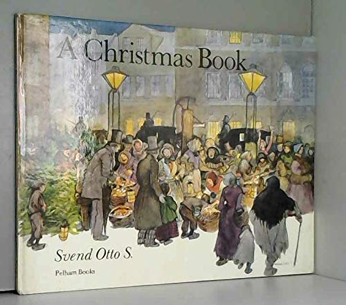 A Christmas Book by Svend Otto S. | Goodreads