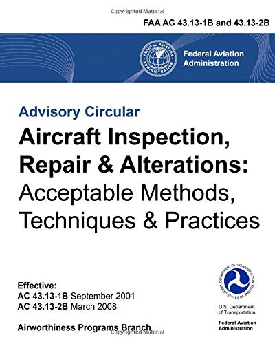 Aircraft Inspection, Repair & Alterations: Acceptable Methods ...