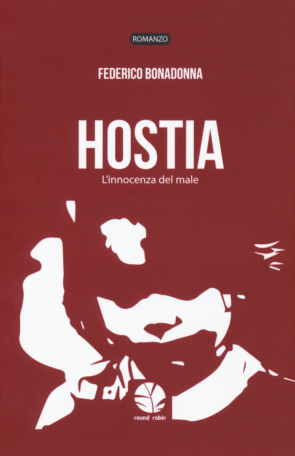 Hostia. L'innocenza del male by Federico Bonadonna | Goodreads
