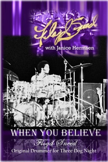 When You Believe: Floyd Sneed, Original Drummer for Three Dog Night by ...