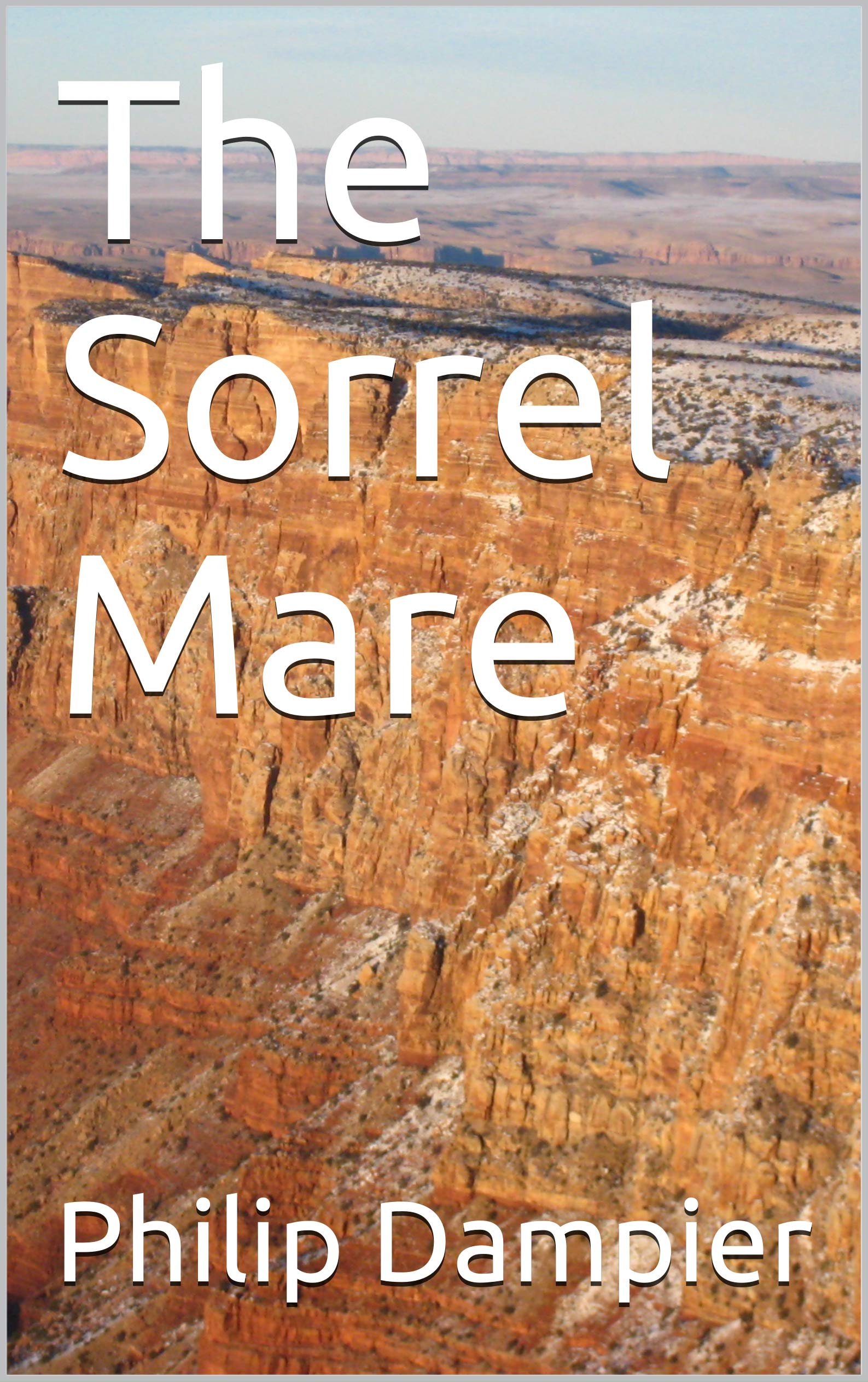 The Sorrel Mare by Philip Dampier | Goodreads