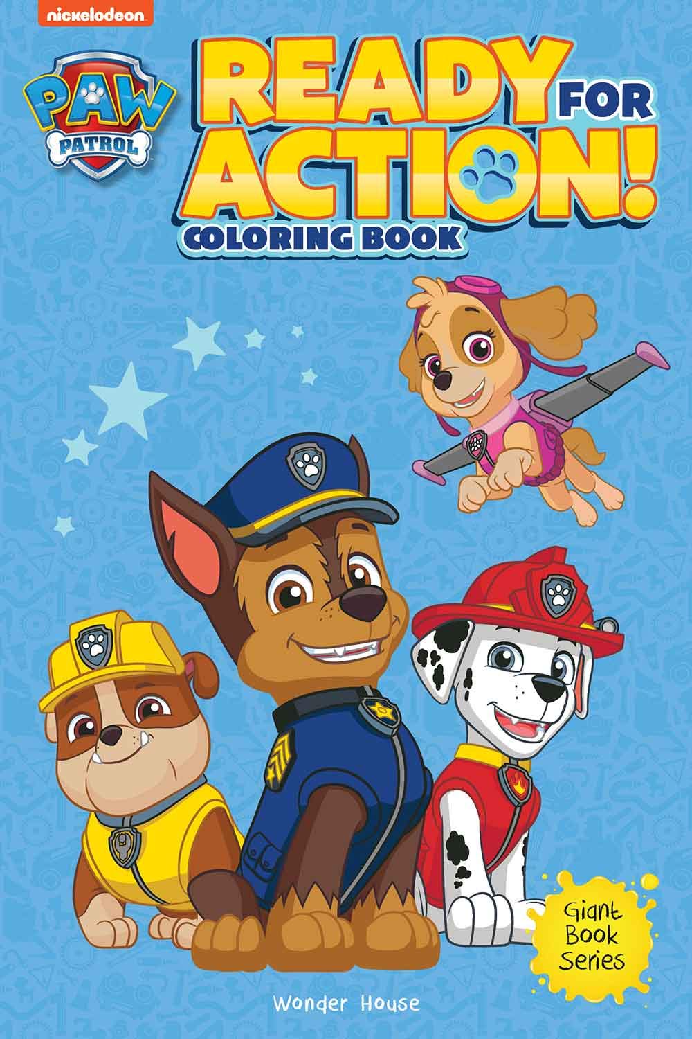 Ready For Action! : Paw Patrol Giant Coloring Book For Kids by Wonder ...