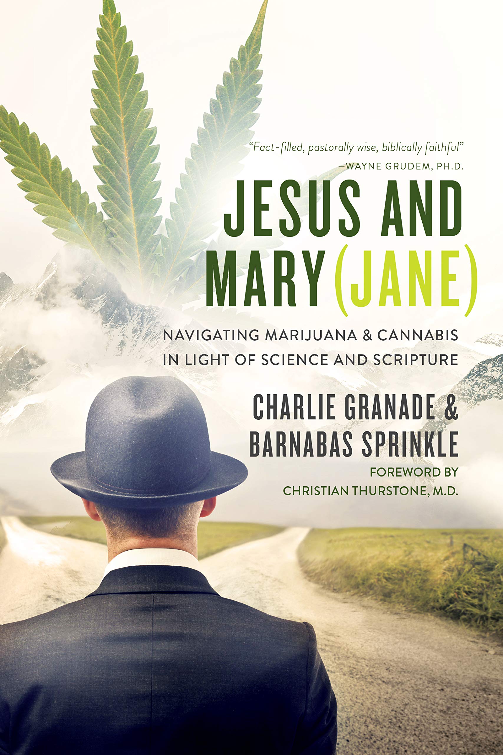Jesus and Mary (Jane): Navigating marijuana & cannabis in light of ...