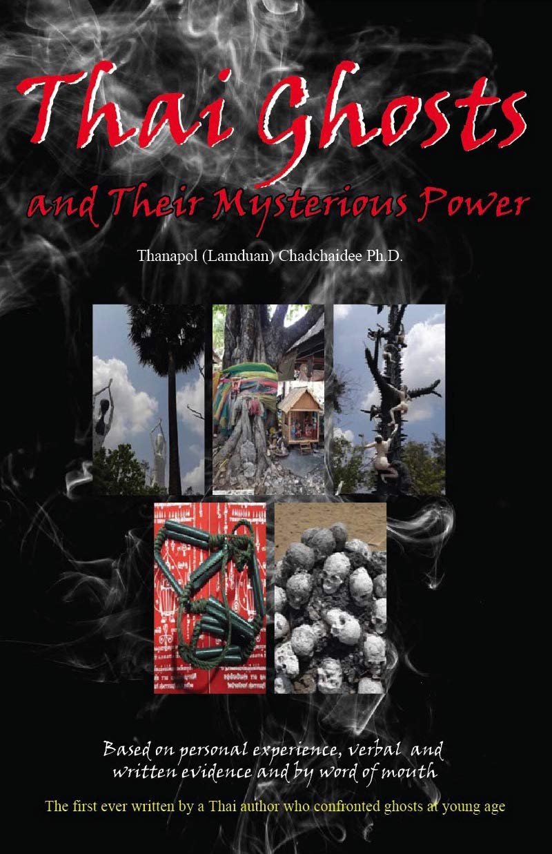 Thai Ghost and Their Mysterious Power by Thanapol Chadchaidee | Goodreads