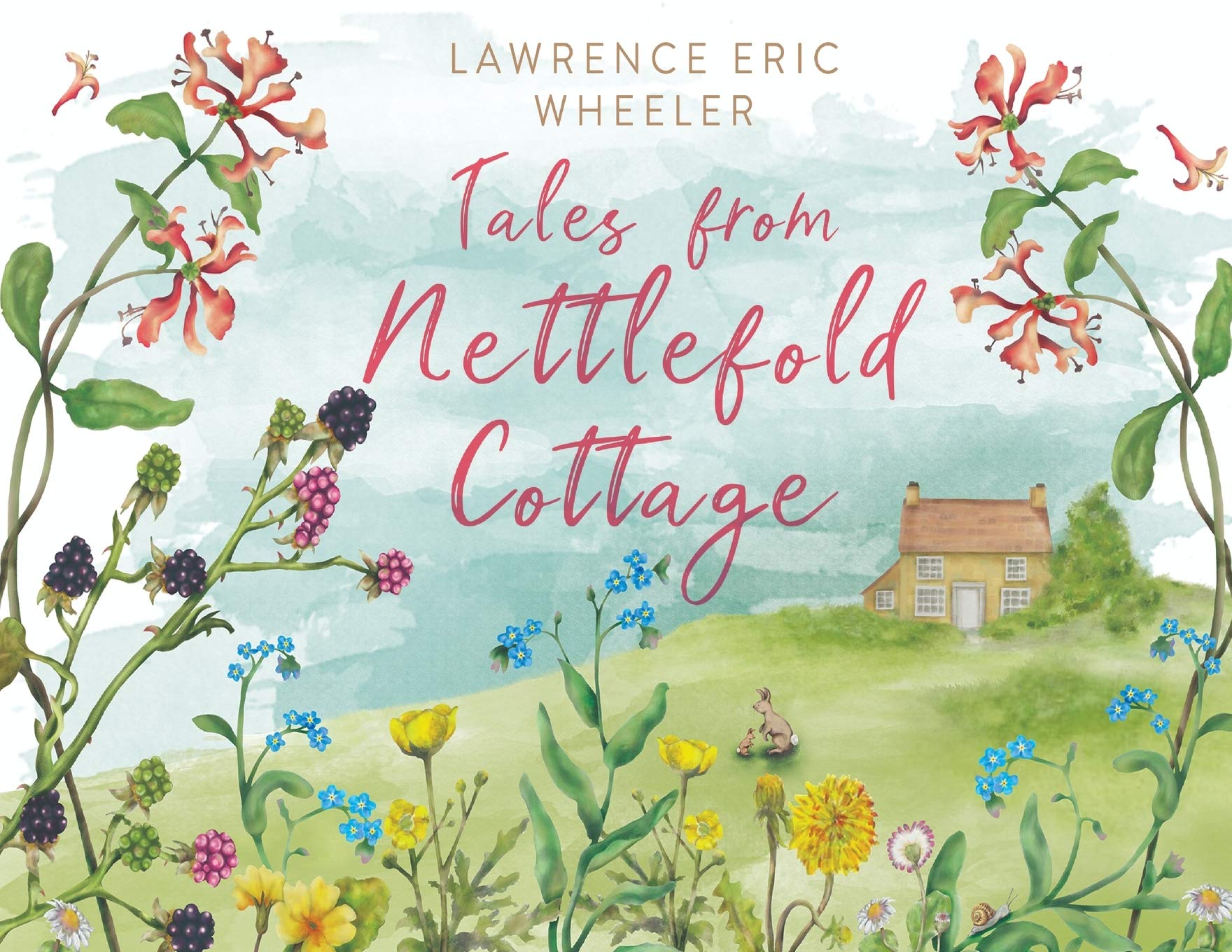 Tales from Nettlefold Cottage by Lawrence Wheeler | Goodreads