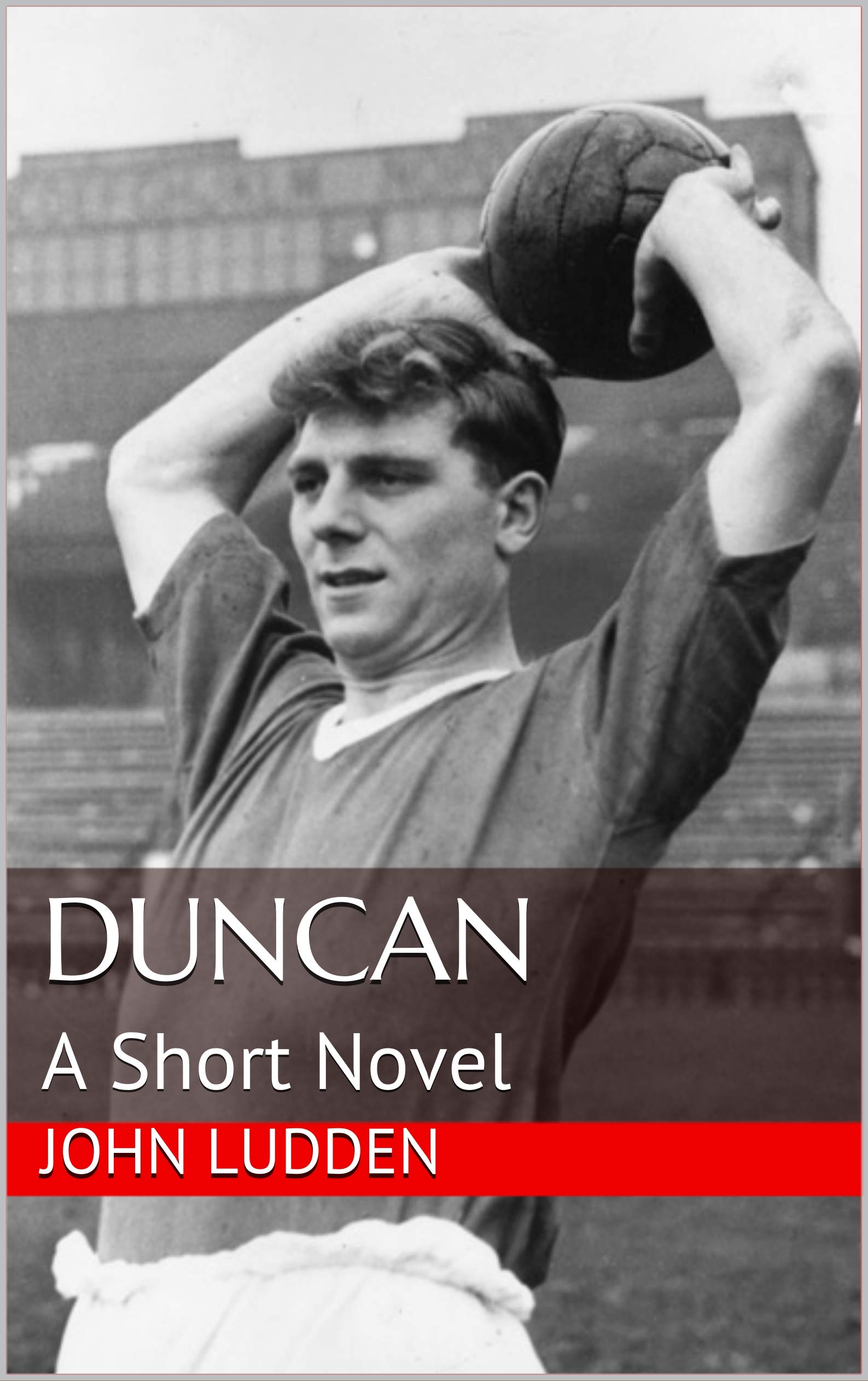 DUNCAN: A Short Novel by John Ludden | Goodreads