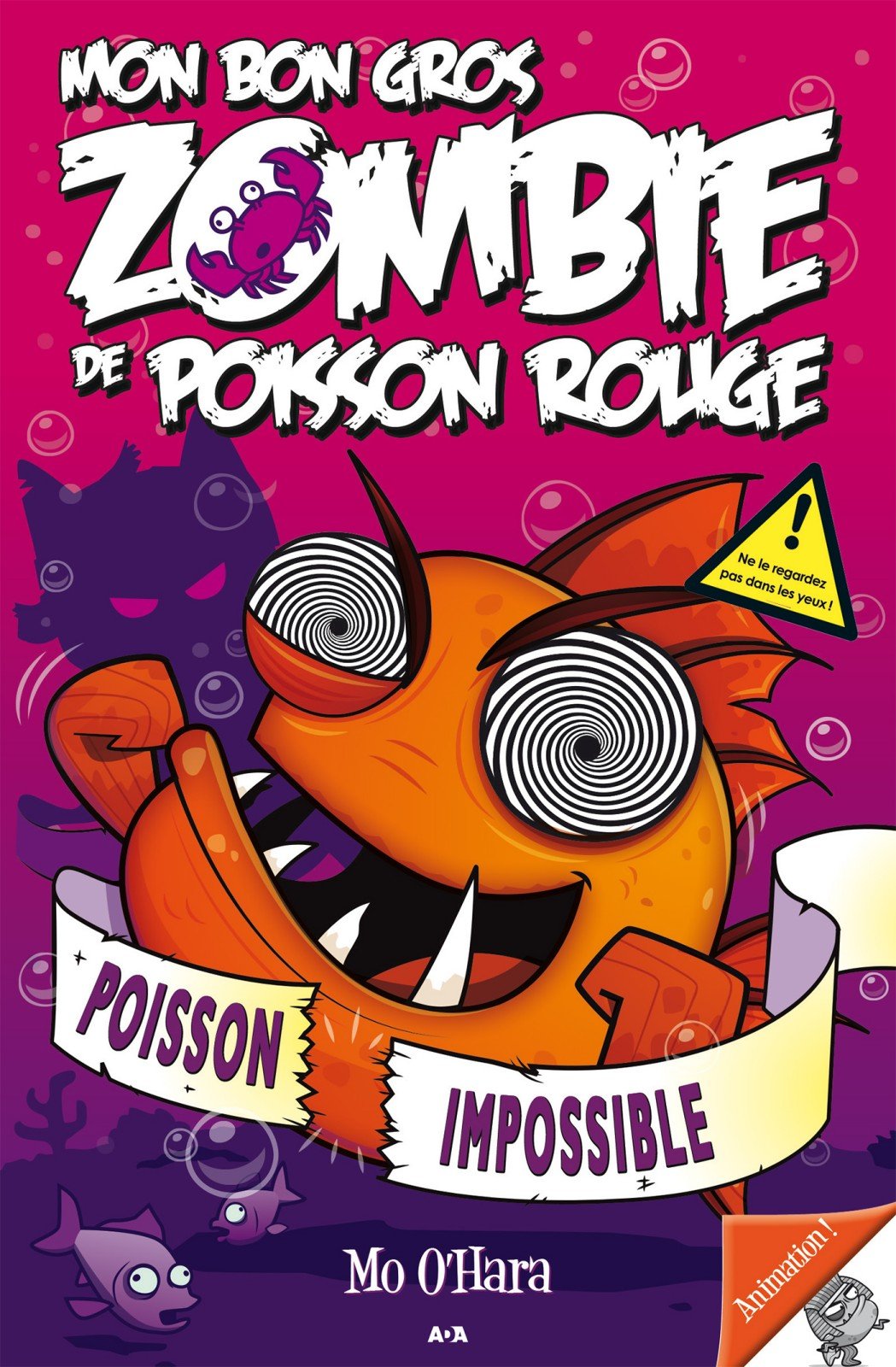Poisson impossible (Mon bon gros zombie de poisson rouge t. 4) by Mo O ...