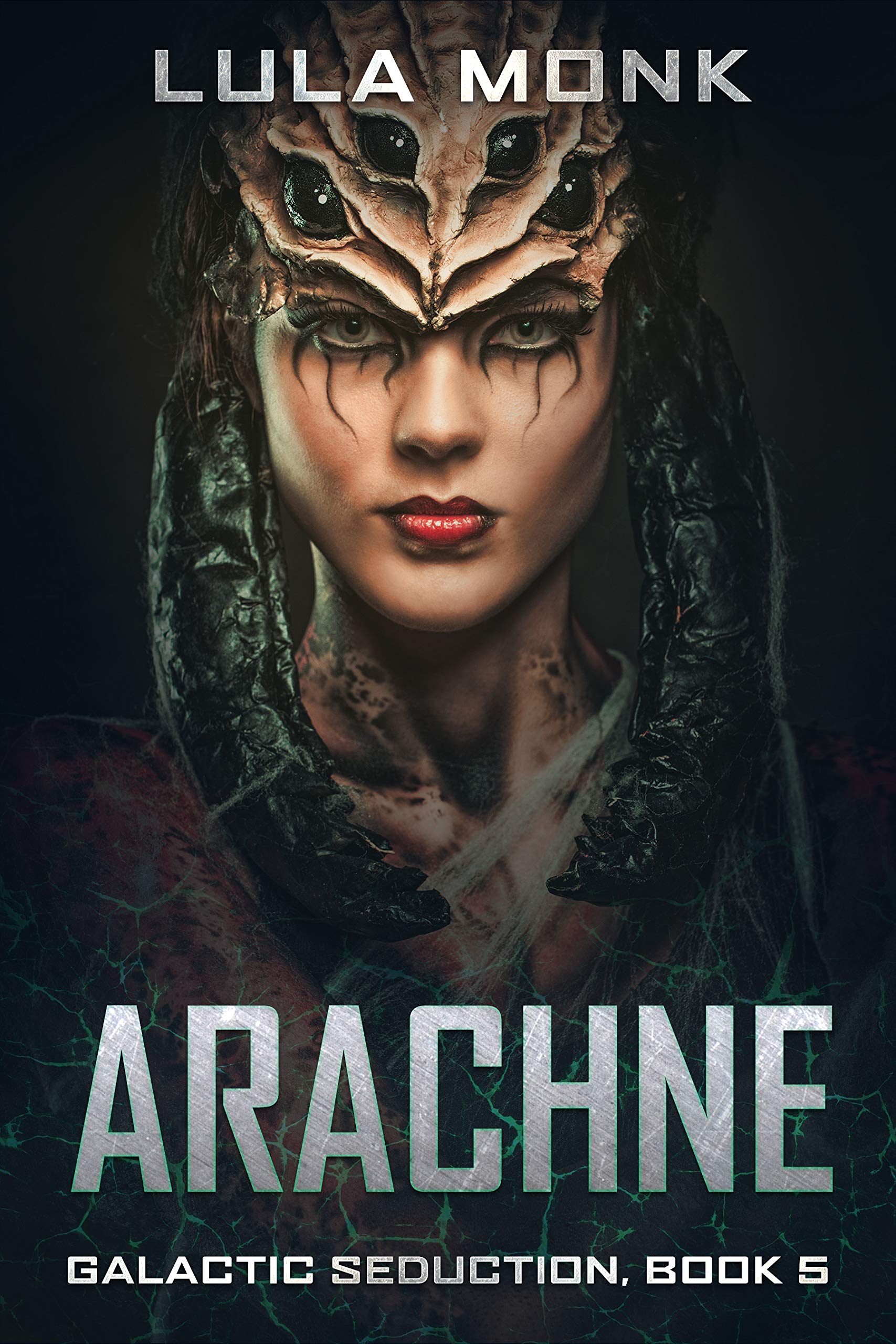 Arachne: Book Five in the Galactic Seduction Alien Abduction Romance ...