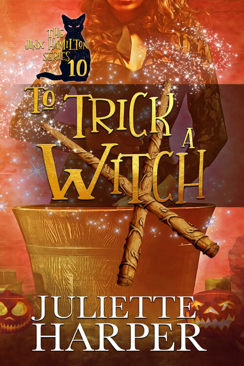To Trick a Witch (The Jinx Hamilton Series, 10) by Juliette Harper ...