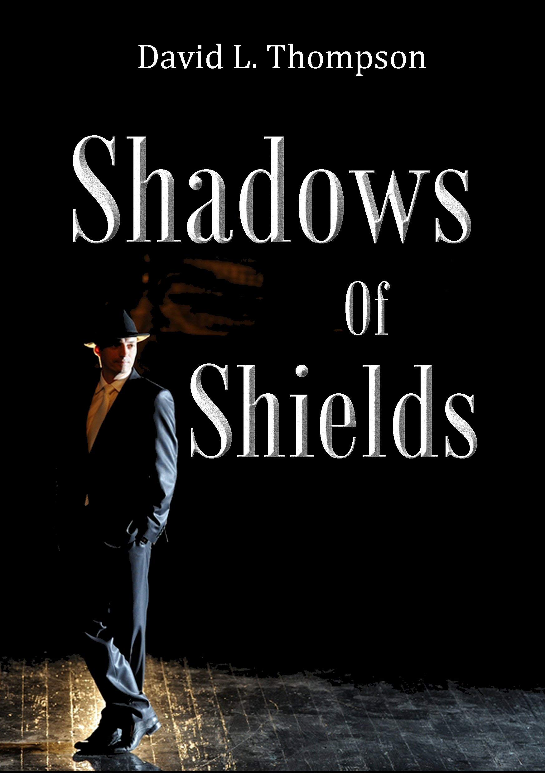 Shadows of Shields by David L. Thompson | Goodreads