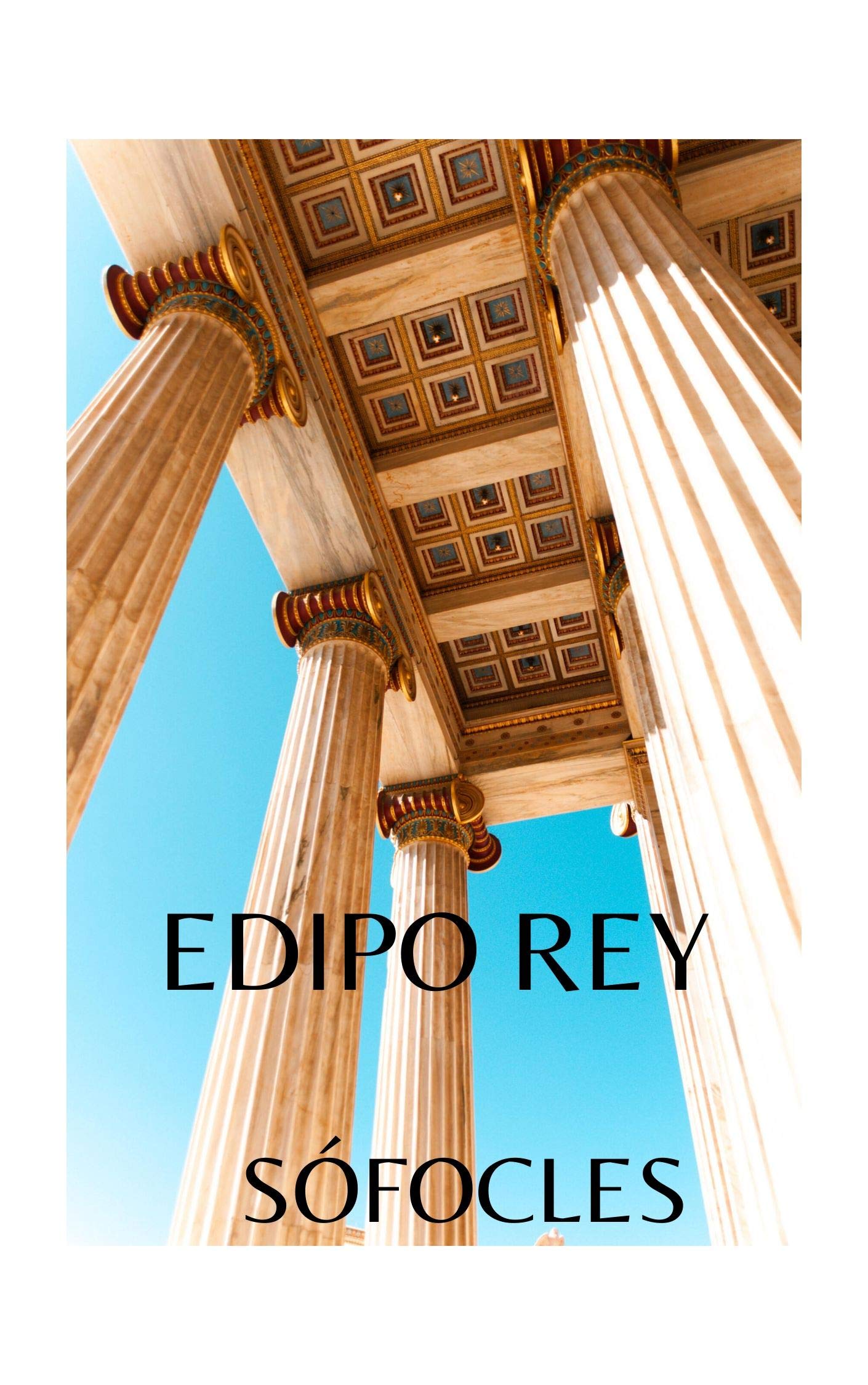 Edipo Rey: Grandes Clásicos de la Antigüedad by Sophocles | Goodreads