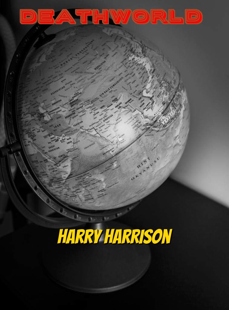 Death world annotated by Harry Harrison | Goodreads