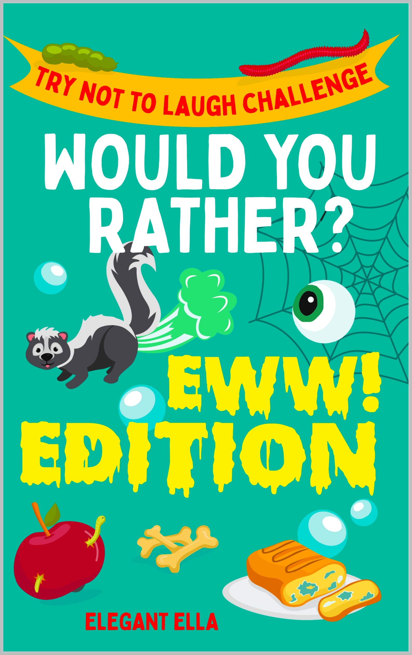 Would You Rather, Try Not To Laugh Challenge: Eww Edition Children's ...