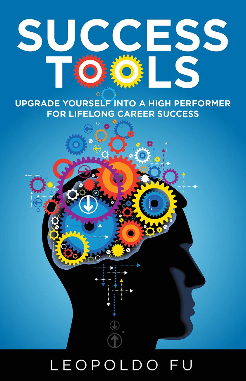 Success Tools: Upgrade Yourself into a High Performer for Lifelong ...