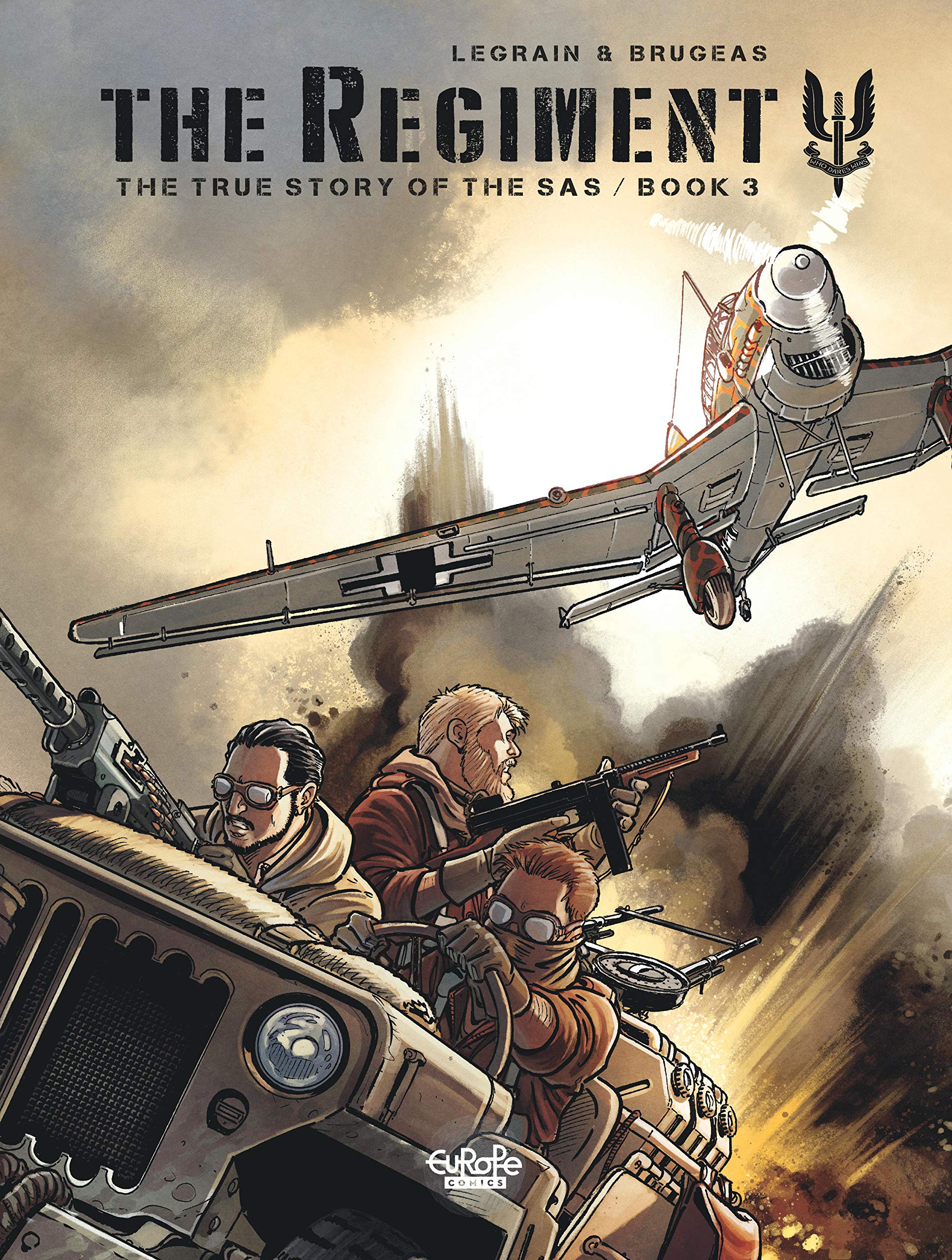 The Regiment - The True Story of the SAS - Volume 3 by Thomas Legrain ...