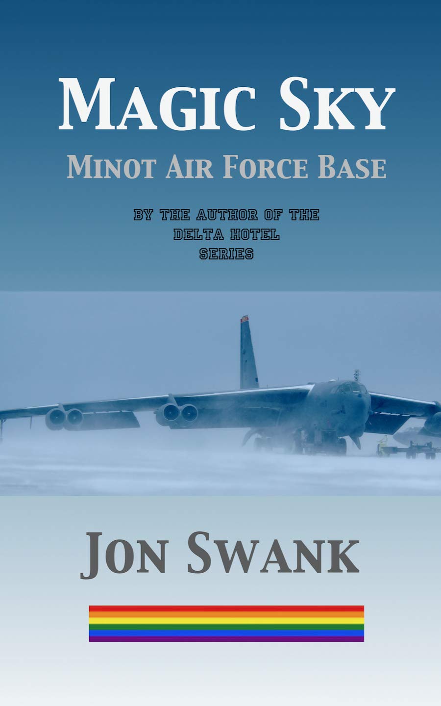 Magic Sky: Minot Air Force Base by Jon Swank | Goodreads
