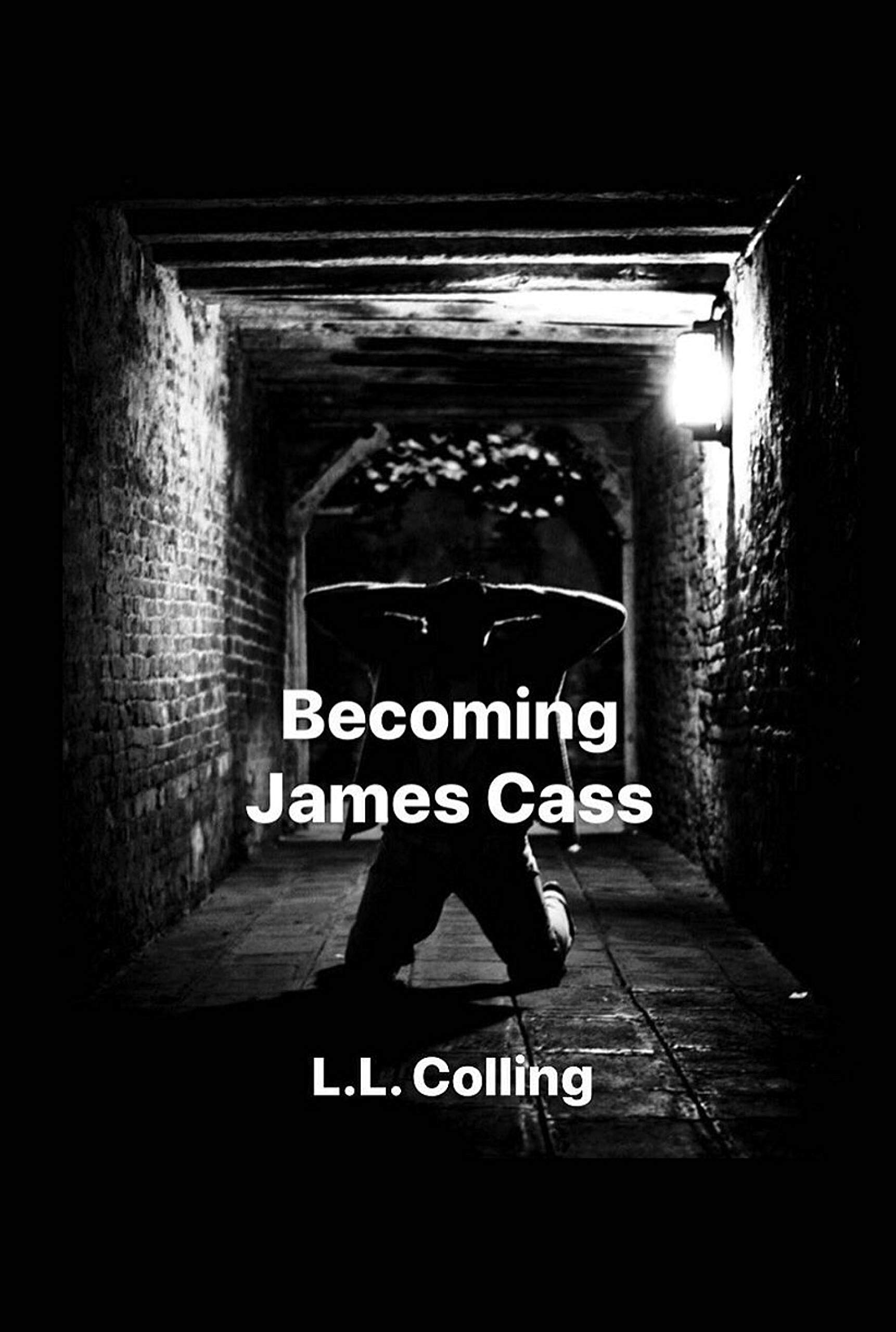 Becoming James Cass by L.L. Colling | Goodreads