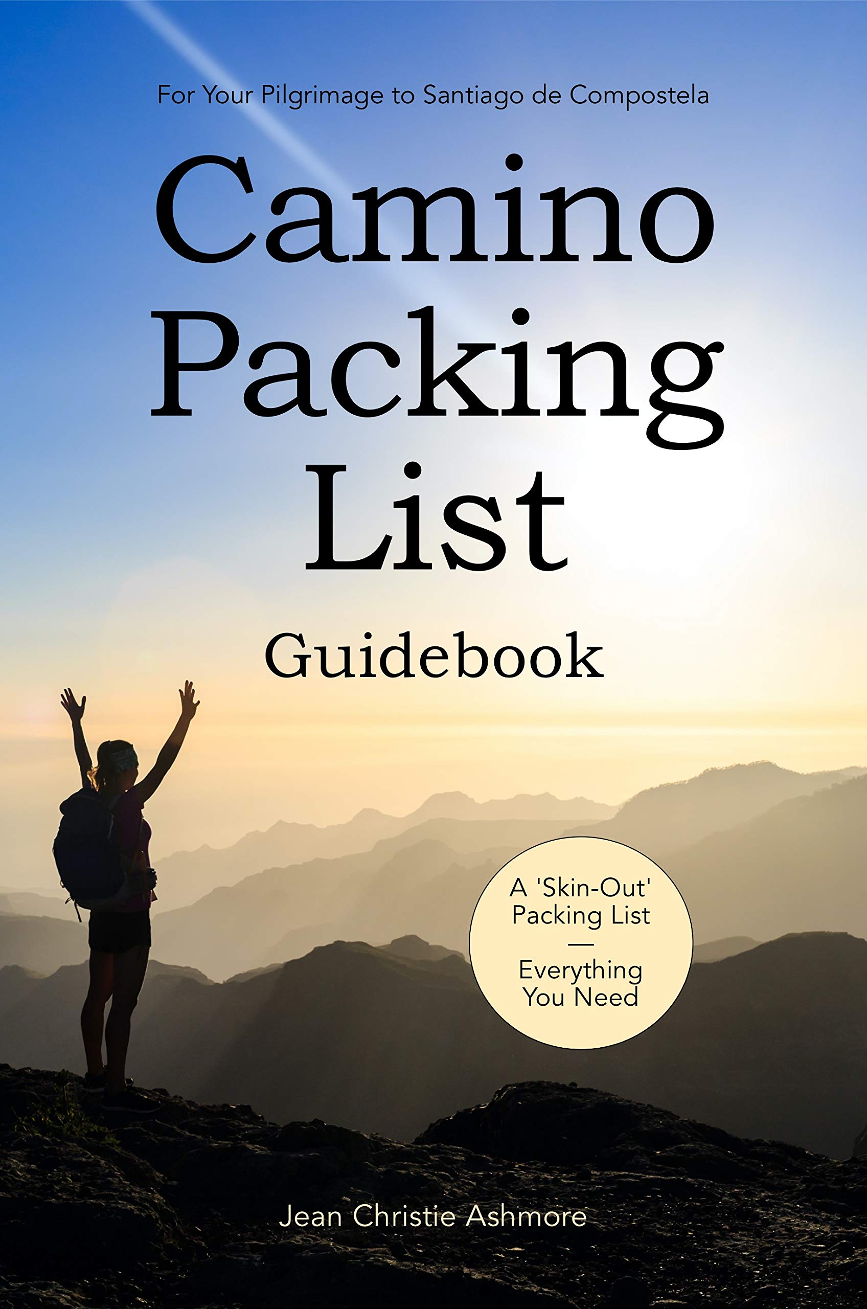 Camino Packing List Guidebook: For Your Pilgrimage to Santiago de ...