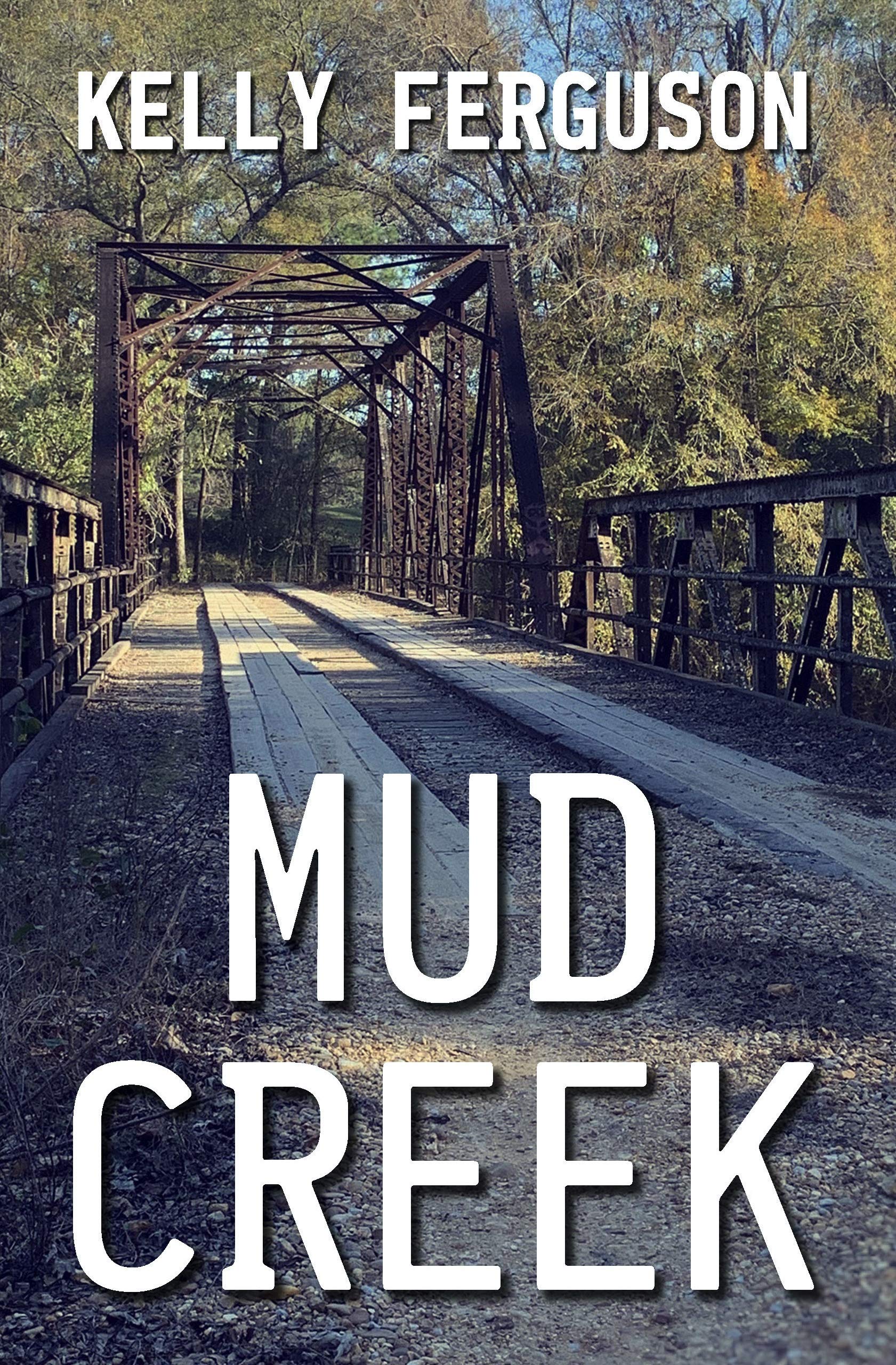 Mud Creek by Kelly Ferguson | Goodreads