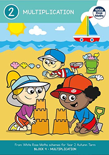 Year 2 MULTIPLICATION Autumn Term BLOCK 4 - White Rose Maths by White ...