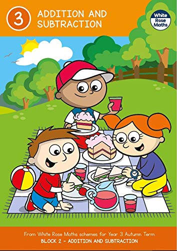 Year 3 ADDITION AND SUBTRACTION Autumn Term BLOCK 2 - White Rose Maths ...