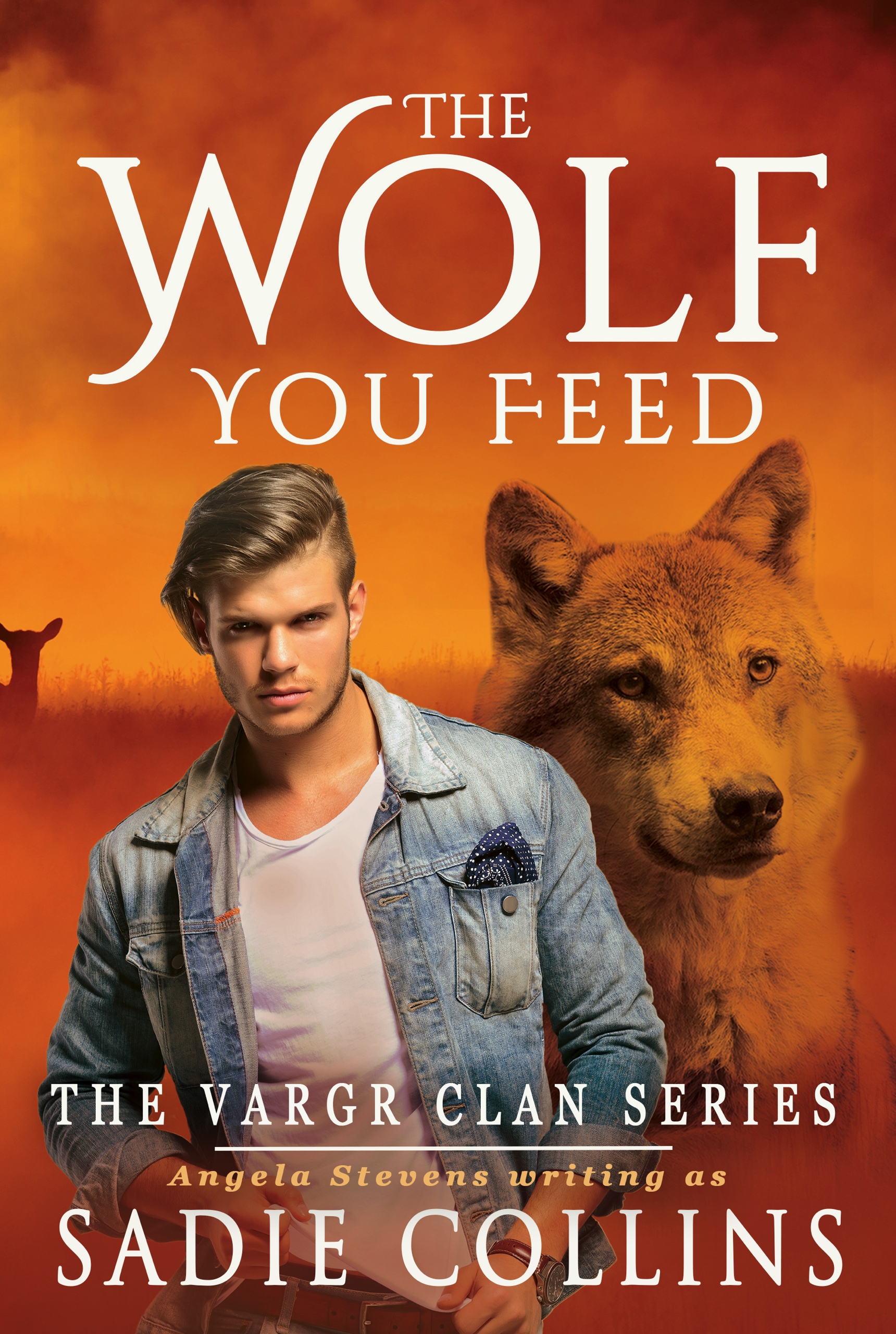 The Wolf You Feed (The Vargr Clan Series #1) by Sadie Collins | Goodreads