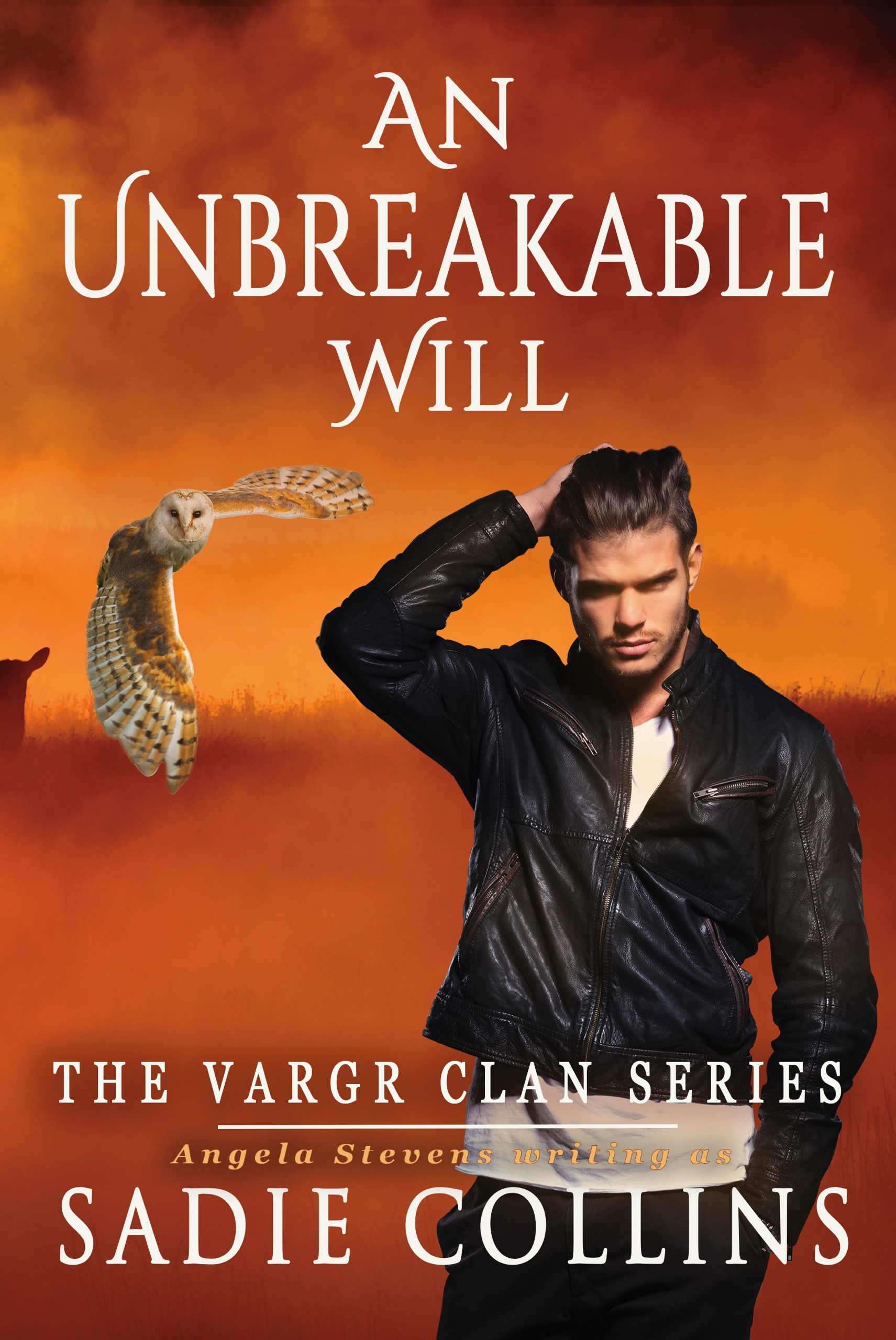 An Unbreakable Will (The Vargr Clan Series #3) by Sadie Collins | Goodreads