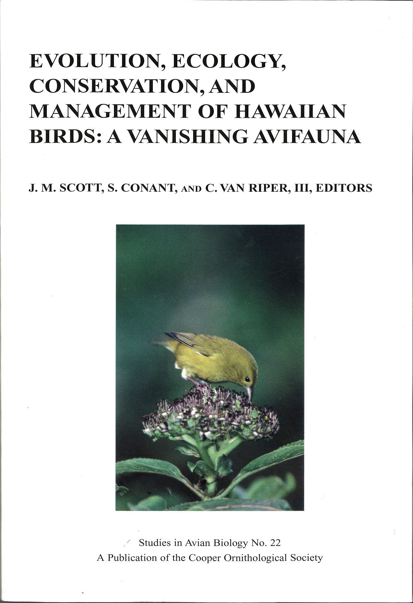 Evolution, Ecology, Conservation, and Management of Hawaiian Birds : A ...