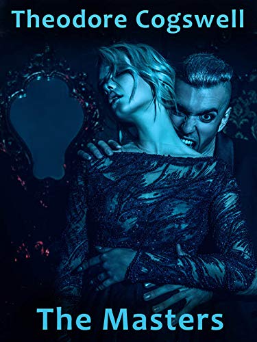 The Masters by Theodore Cogswell | Goodreads