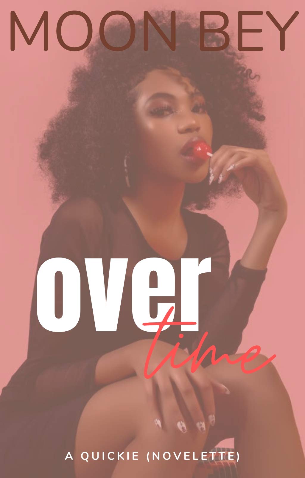 Over Time (Quickie Book 2) by Moon Bey | Goodreads