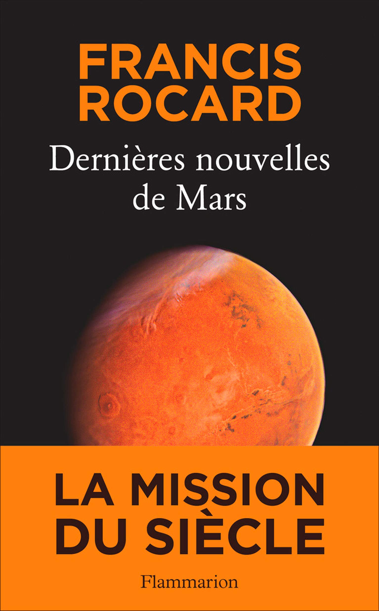 Dernières nouvelles de Mars (Sciences) by Francis Rocard | Goodreads