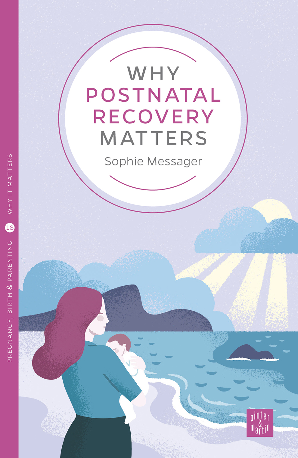 Why Postnatal Recovery Matters by Sophie Messager | Goodreads