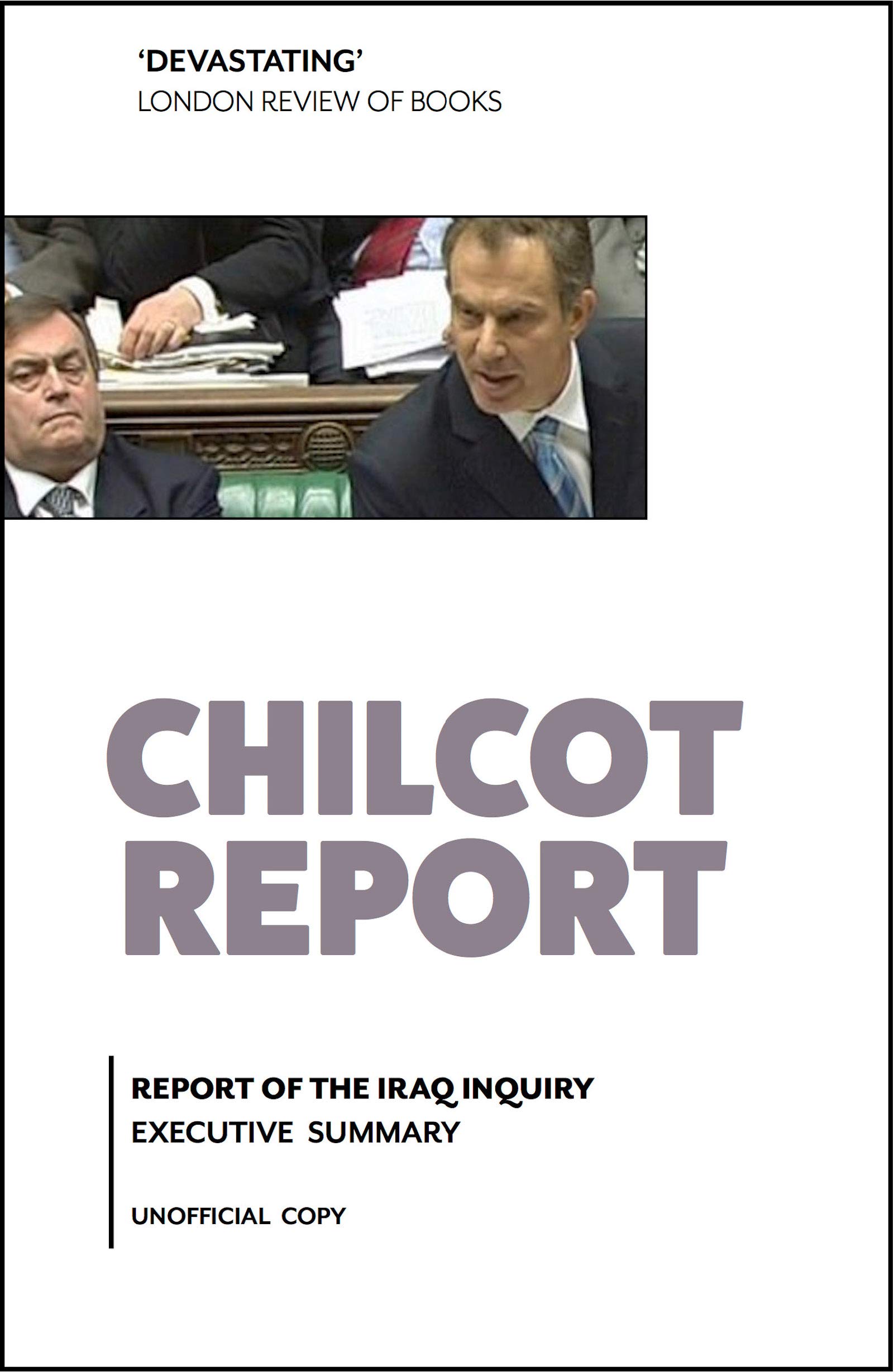 Chilcot Report: Executive Summary by Iraq Inquiry | Goodreads