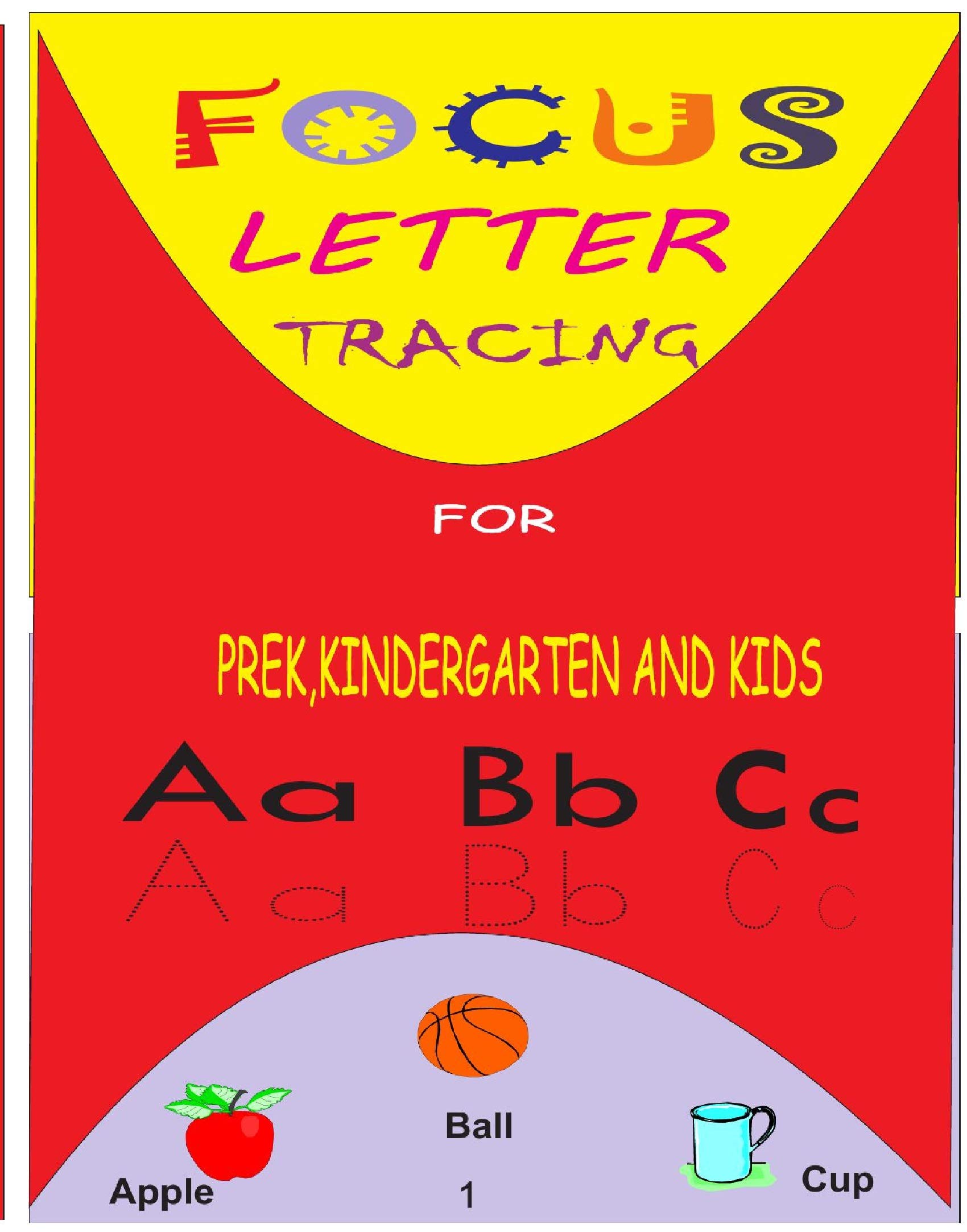 Focus letter tracing for pre k,kindergarten and kids: Alphabet tracing ...