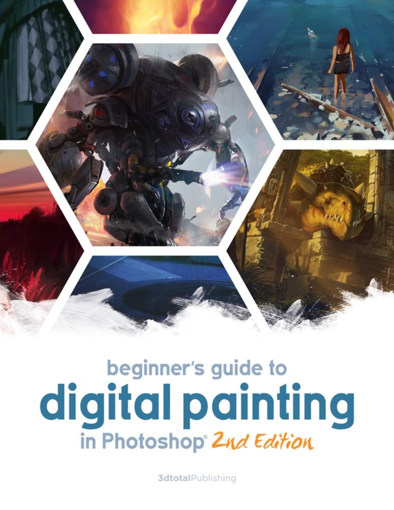 Beginner's Guide to Digital Painting in Photoshop 2nd Edition by ...